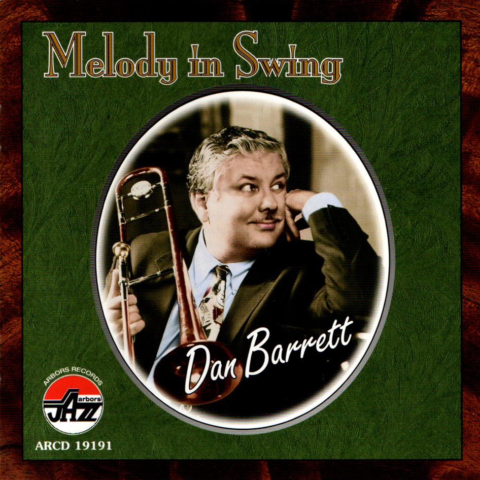 Dan Barrett: Melody in Swing