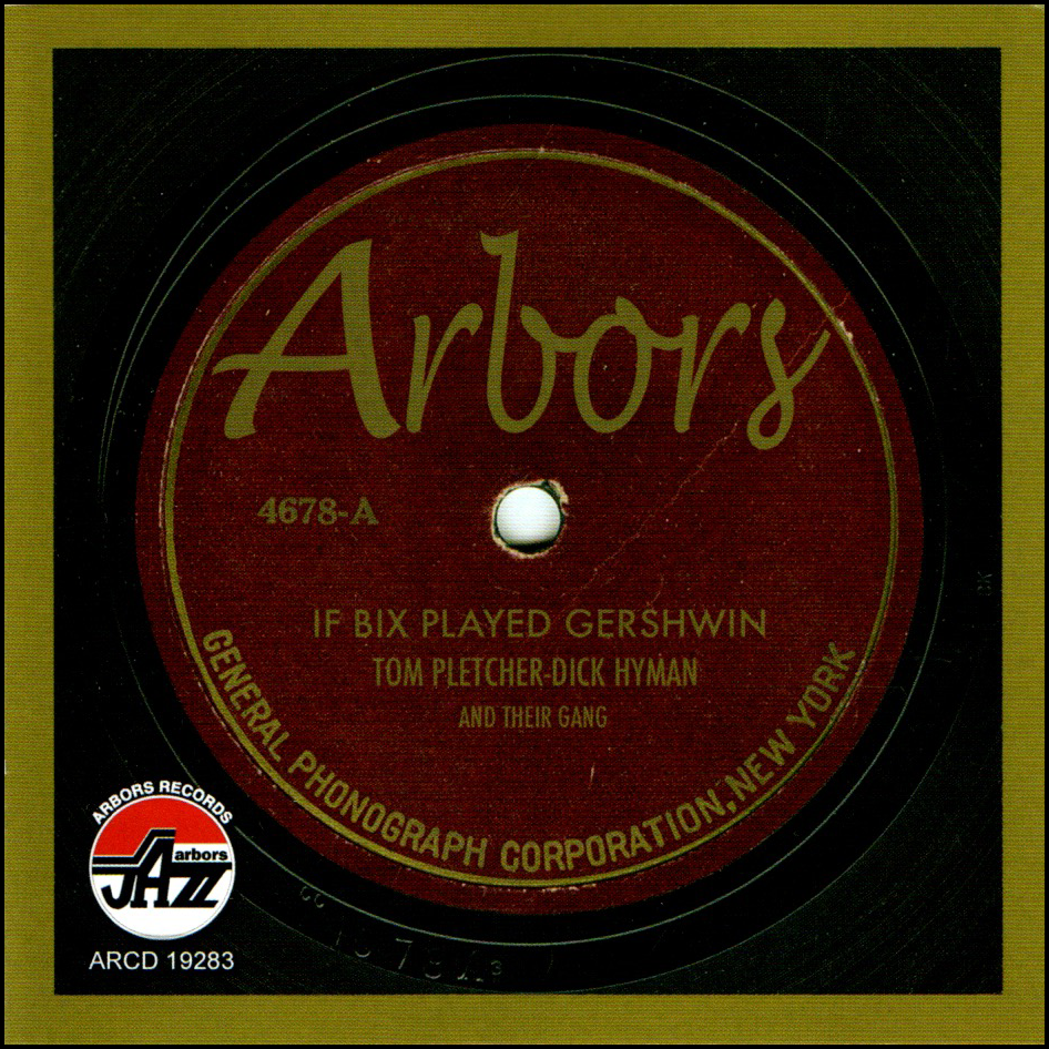 Dick Hyman and Tom Pletcher: If Bix Played Gershwin – arbors-records inc
