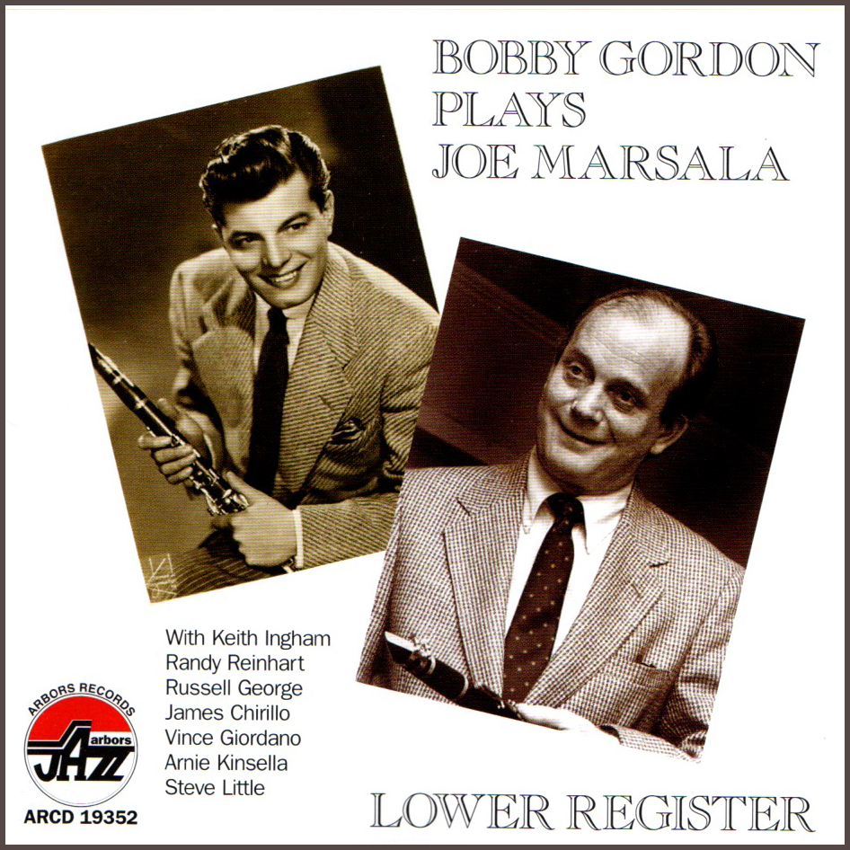 Bobby Gordon Plays Joe Marsala: Lower Register – arbors-records inc